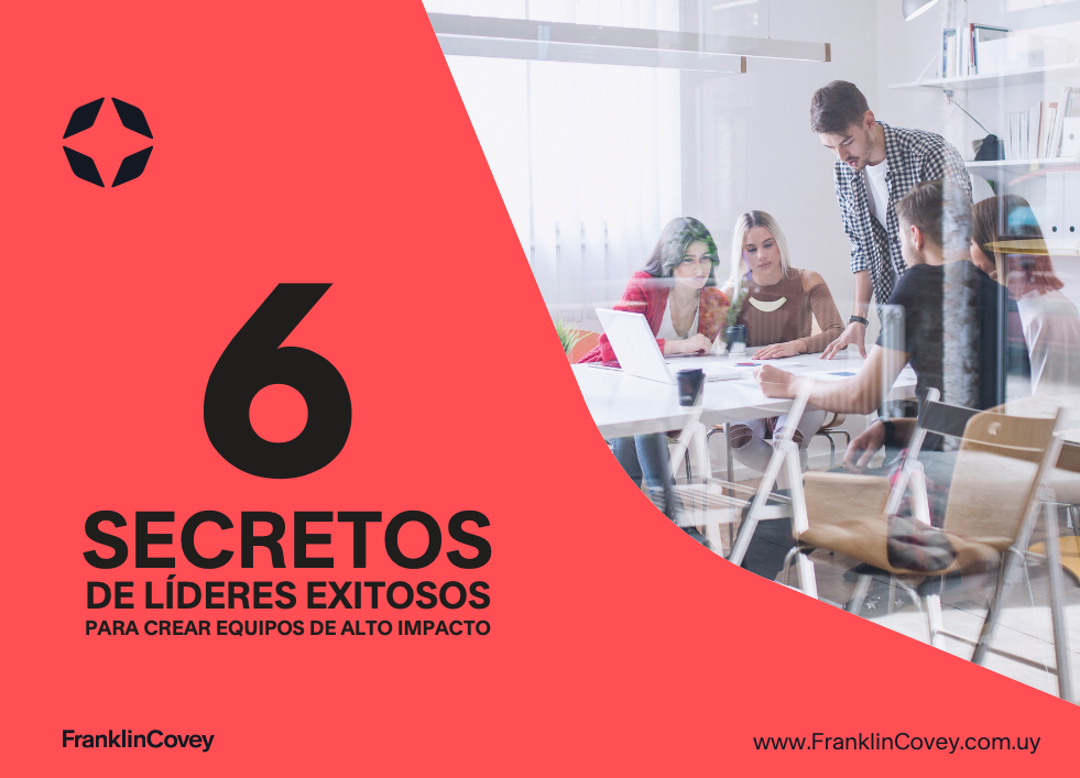 6 Secretos de Líderes Exitosos para crear equipos de alto desempeño ...
